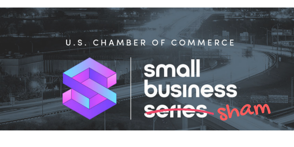 The Chamber's Small Business Sham - U.S. Chamber Watch